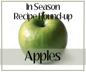 In Season Recipe Round-Up: Apples
